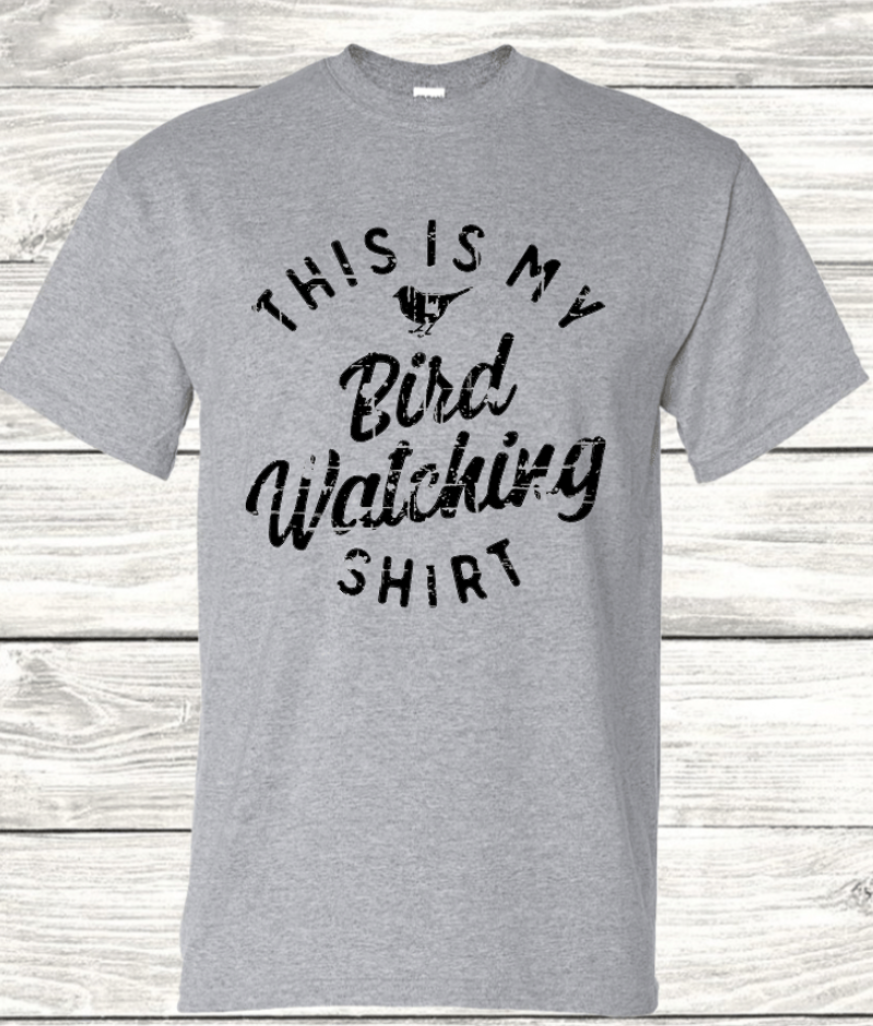 THIS IS MY BIRD WATCHING SHIRT – Basic Becky Tees & More
