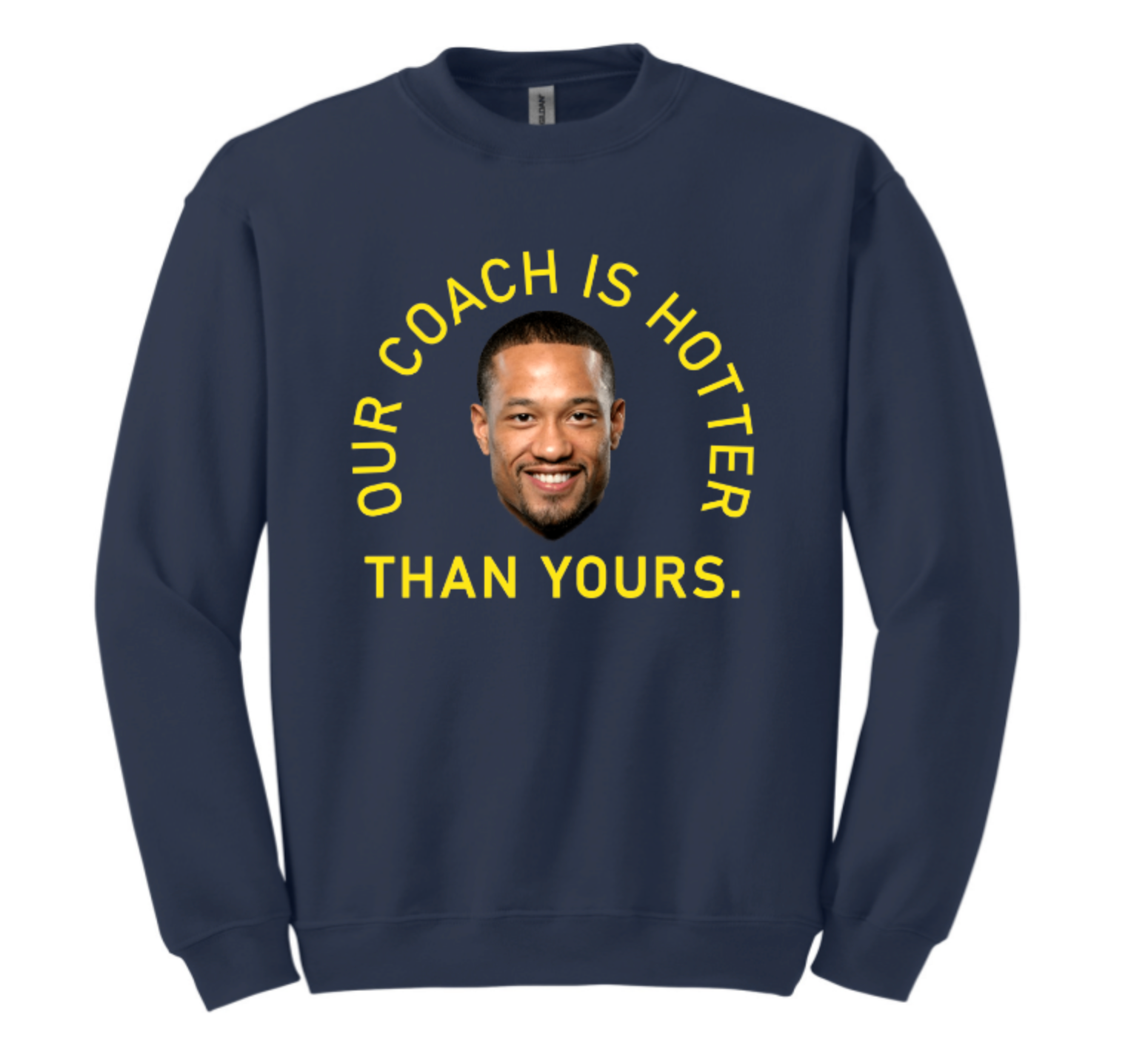 OUR COACH IS HOTTER THAN YOURS ON NAVY – Basic Becky Tees & More