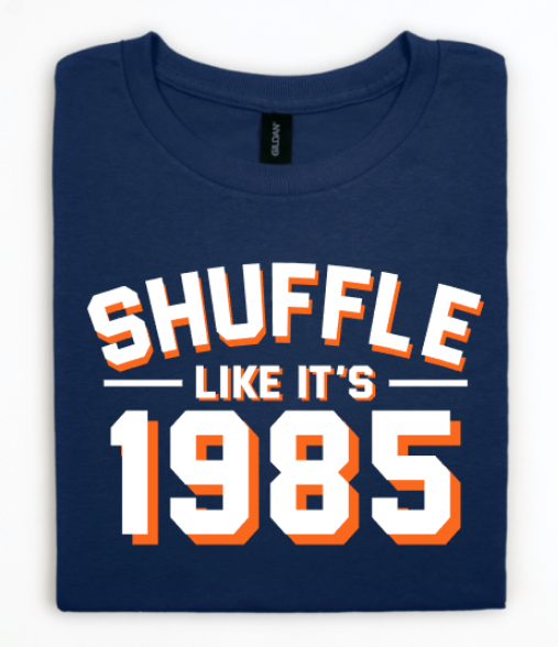 SHUFFLE LIKE IT'S 1985 – Basic Becky Tees & More